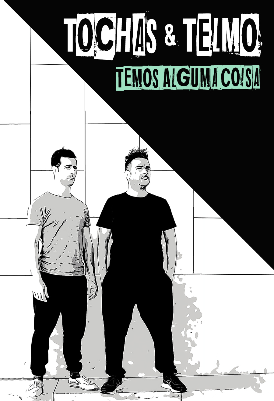 Força de Produção - TOCHAS E TELMO - TEMOS ALGUMA COISA